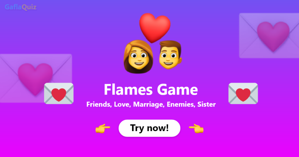 Flames Game - Check Relationship status with Flames Calculator easily